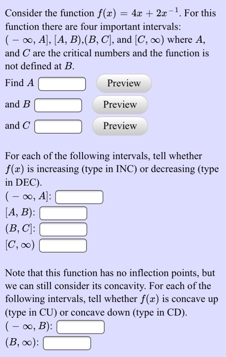 Solved Consider the function f(x) = 4x + 2x^-1. For this | Chegg.com