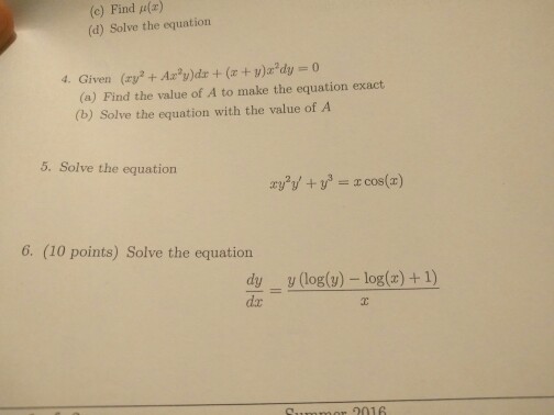 Solved Find mu(x) Solve the equation Given (xy^2 + Ax^2y) dx | Chegg.com