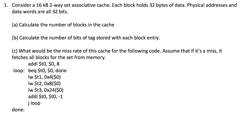 Solved Consider a 16 kB 2-way set associative cache. Each | Chegg.com
