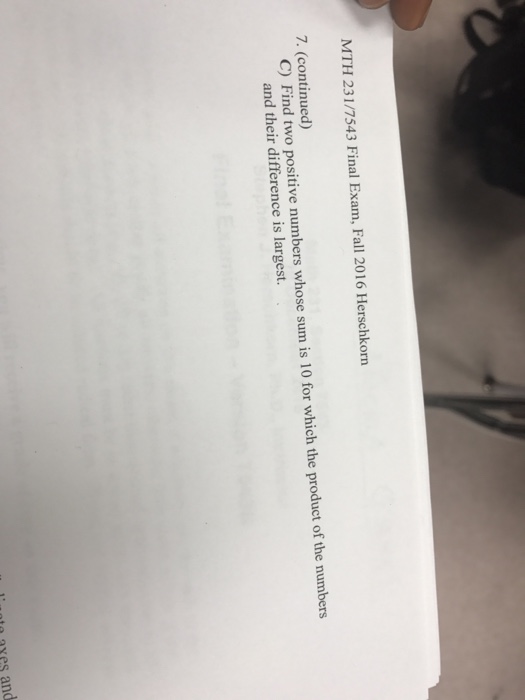 Solved Find two positive numbers whose sum is 10 for which | Chegg.com
