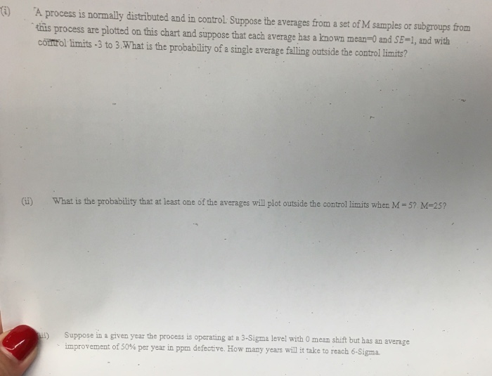 Solved A process is normally distributed and in control. | Chegg.com