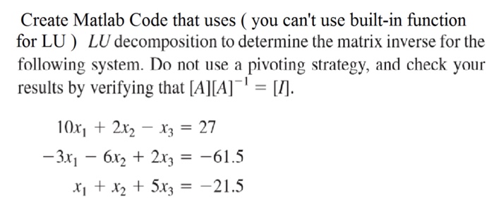 Solved Create Matlab Code That Uses You Cant Use Built In 9648