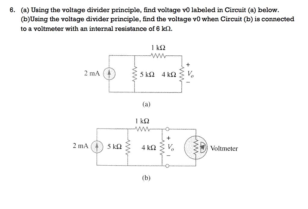 Solved 6. (a) Using the voltage divider principle, find | Chegg.com