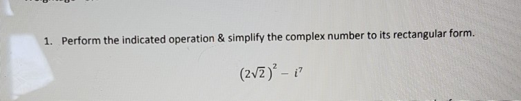 Solved 1. Perform the indicated operation & simplify the | Chegg.com