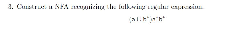 Solved Construct a NFA recognizing the following regular | Chegg.com