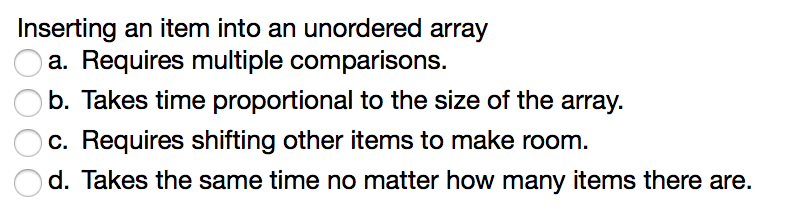 Solved Inserting an item into an unordered array Requires | Chegg.com Solved Inserting an item into an unordered array Requires | Chegg.com