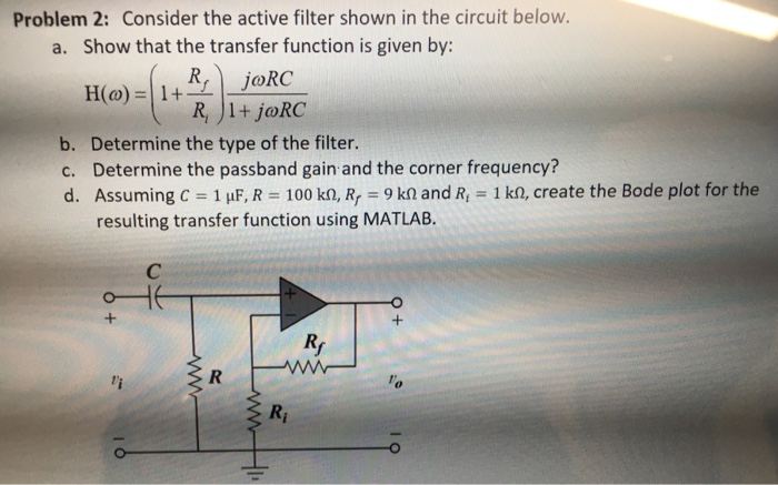 Solved Problem 2: Consider the active filter shown in the | Chegg.com