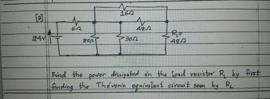 Solved find the power dissipated in the load resistor RL by | Chegg.com