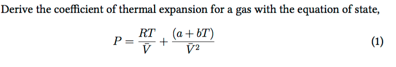 Solved Derive the coefficient of thermal expansion for a gas | Chegg.com