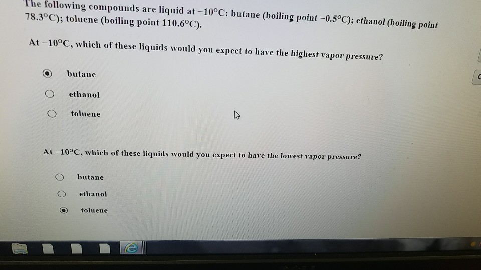 Solved The following compounds are liquid at -10°C: butane | Chegg.com