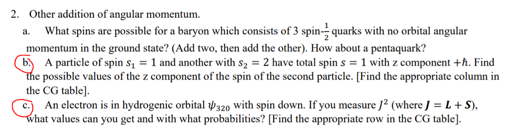 Solved 2. Other addition of angular momentum. a. What spins | Chegg.com