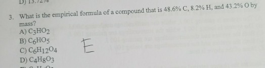 Solved D) 13.129 3, what is the empirical formula of a | Chegg.com