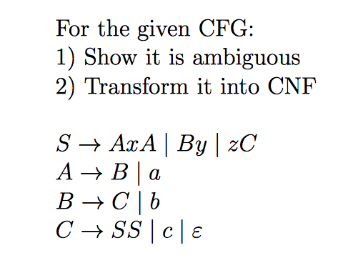 Solved For the given CFG: 1) Show it is ambiguous 2) | Chegg.com
