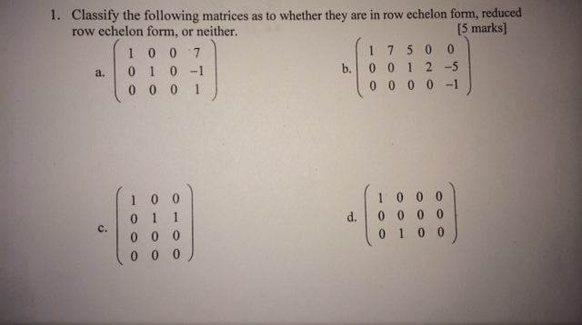 Solved Classify the following matrices as to whether they | Chegg.com