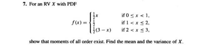 Solved For an RV X with PDF show that moments of all order | Chegg.com