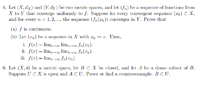 Solved Let (X, d_X) and (Y, d_Y) be two metric spaces, and | Chegg.com
