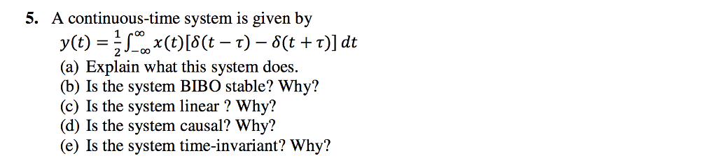 Solved A continuous-time system is given by y(t) = 1/2 | Chegg.com