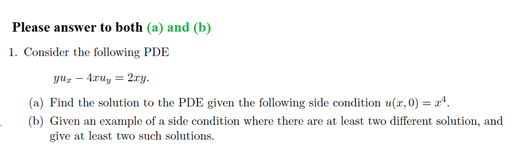 Solved Consider the following PDE yu_x - 4 xu_y = 2xy. | Chegg.com