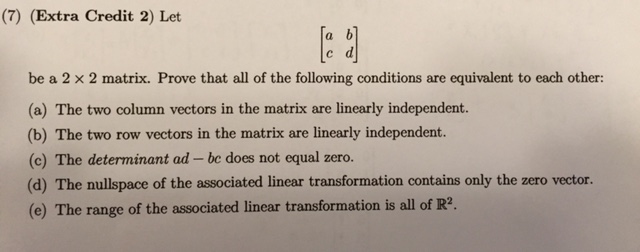 Solved Let [a b c d] be a 2 Times 2 matrix. Prove that all | Chegg.com