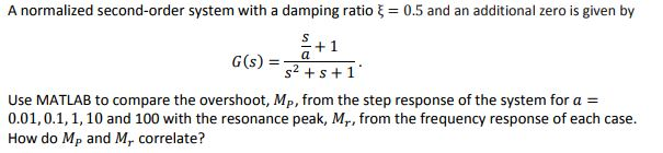 Solved A normalized second-order system with a damping ratio | Chegg.com
