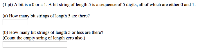 A bit is a 0 or a 1. A bit string of length 5 is a | Chegg.com