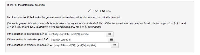 Solved For the differential equation s" + bs' + 6s = 0, | Chegg.com