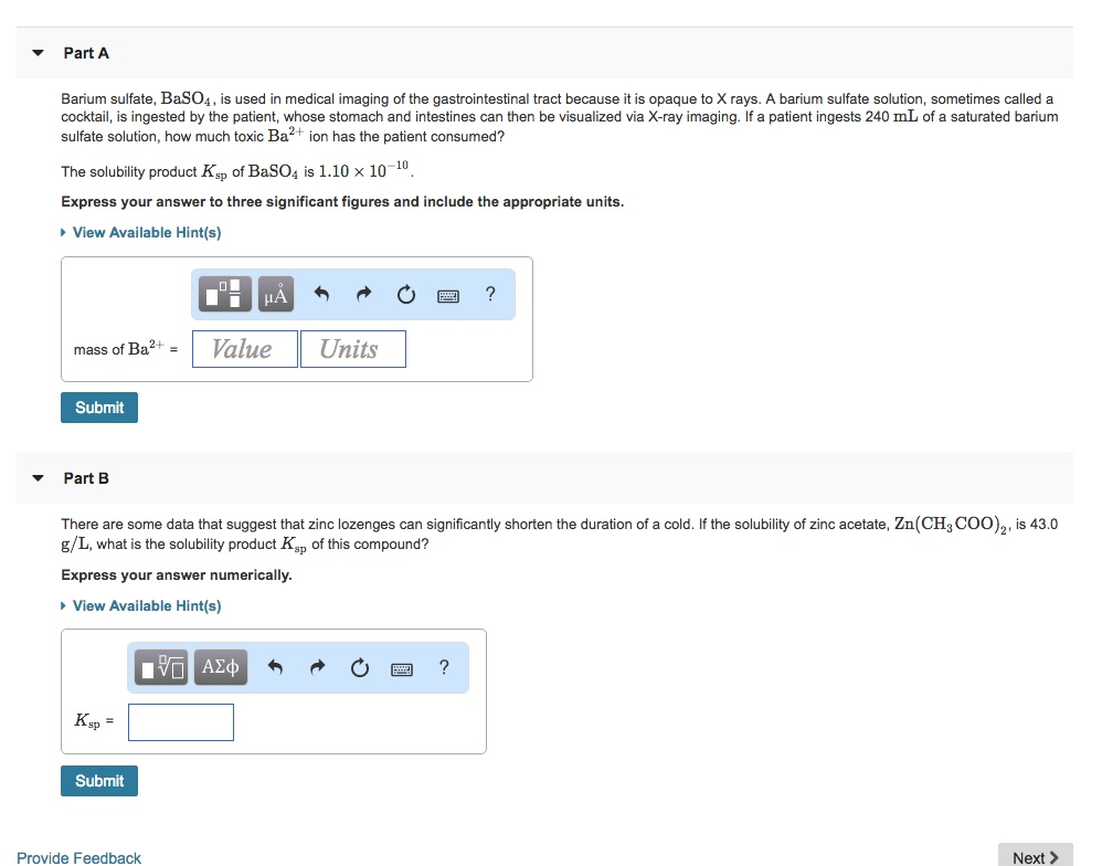 Solved Part A Barium sulfate, BaSO4, is used in medical | Chegg.com