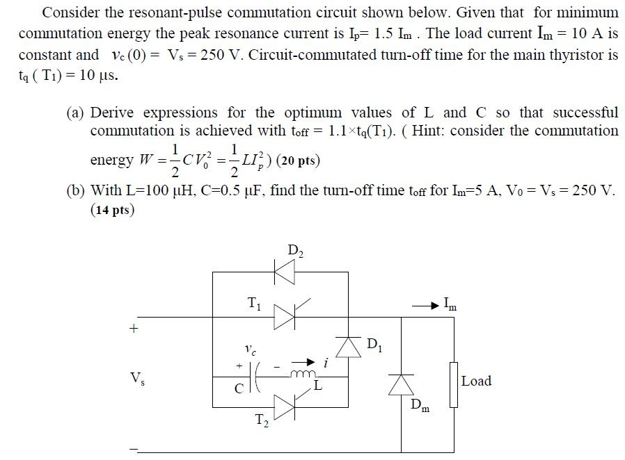 Solved Consider the resonant-pulse commutation circuit shown | Chegg.com