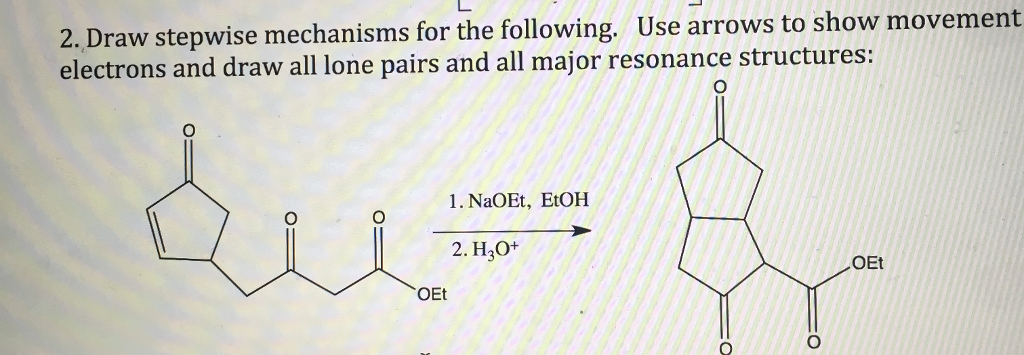 Solved Draw stepwise mechanisms for the following. Use | Chegg.com