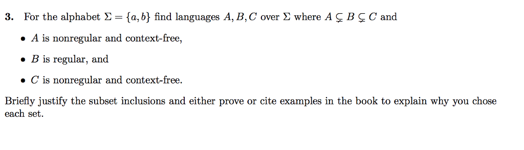 Solved 3. For the alphabet Σ = {a, b} find languages A, B, C | Chegg.com