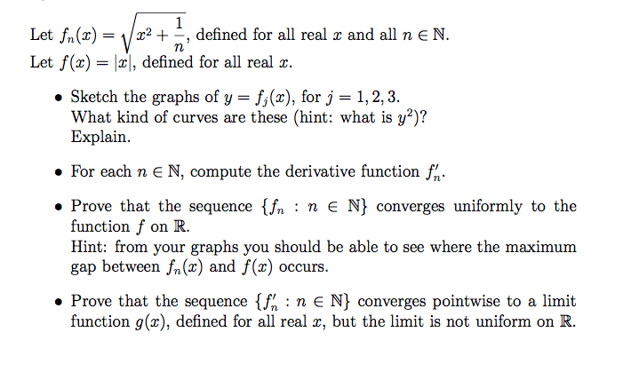 Let fn(x) = square root x^2 + 1/n, defined for all | Chegg.com