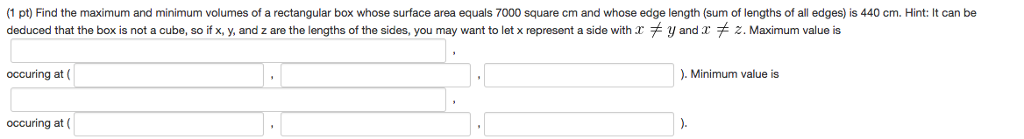 Solved (1 pt) Find the maximum and minimum volumes of a | Chegg.com