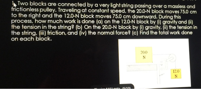 Solved Two blocks are connected by a very light string | Chegg.com