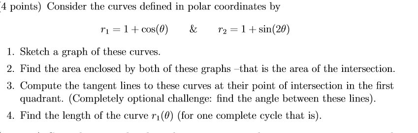 Solved 4 points) Consider the curves defined in polar | Chegg.com