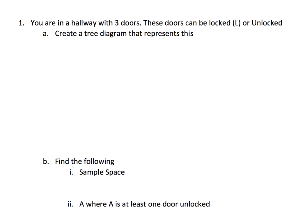 Solved 1. You are in a hallway with 3 doors. These doors can | Chegg.com