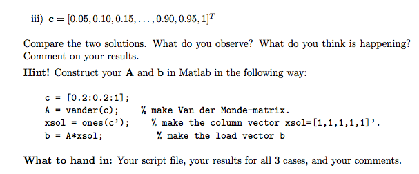 Solved 2. Gaussian Elimination in Matlab In this problem we | Chegg.com