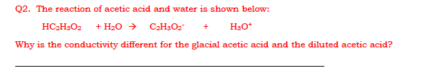 Solved The reaction of acetic acid and water is shown below: | Chegg.com