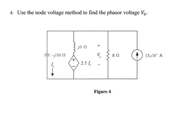 Solved 4. Use the node voltage method to find the phasor | Chegg.com