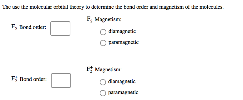 Solved Use The Molecular Orbital Theory To Determine The
