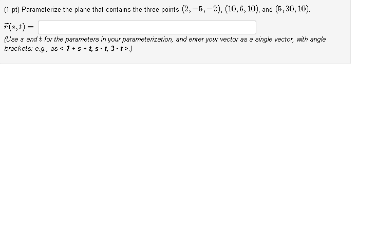 Solved Parameterize the plane that contains the three points | Chegg.com