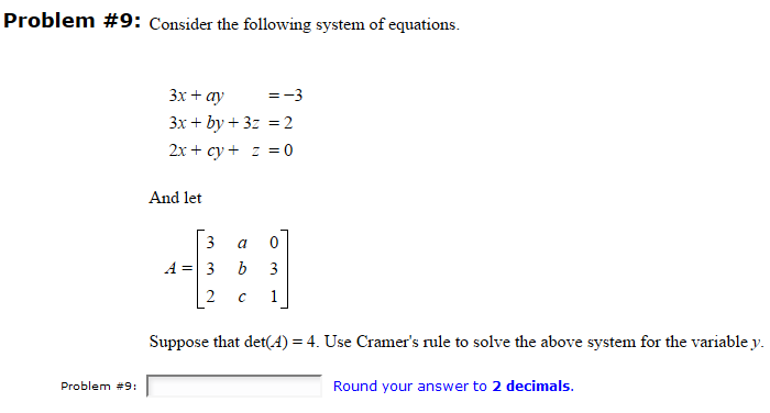 Solved Consider the following system of equations 3x + ay = | Chegg.com