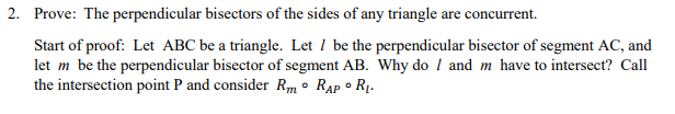 Solved 2. Prove: The perpendicular bisectors of the sides of | Chegg.com