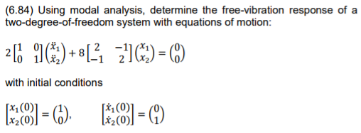 Solved (6.84) Using modal analysis, determine the | Chegg.com
