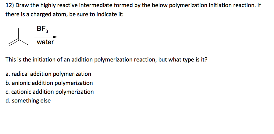 Solved: Draw The Highly Reactive Intermediate Formed By Th... | Chegg.com