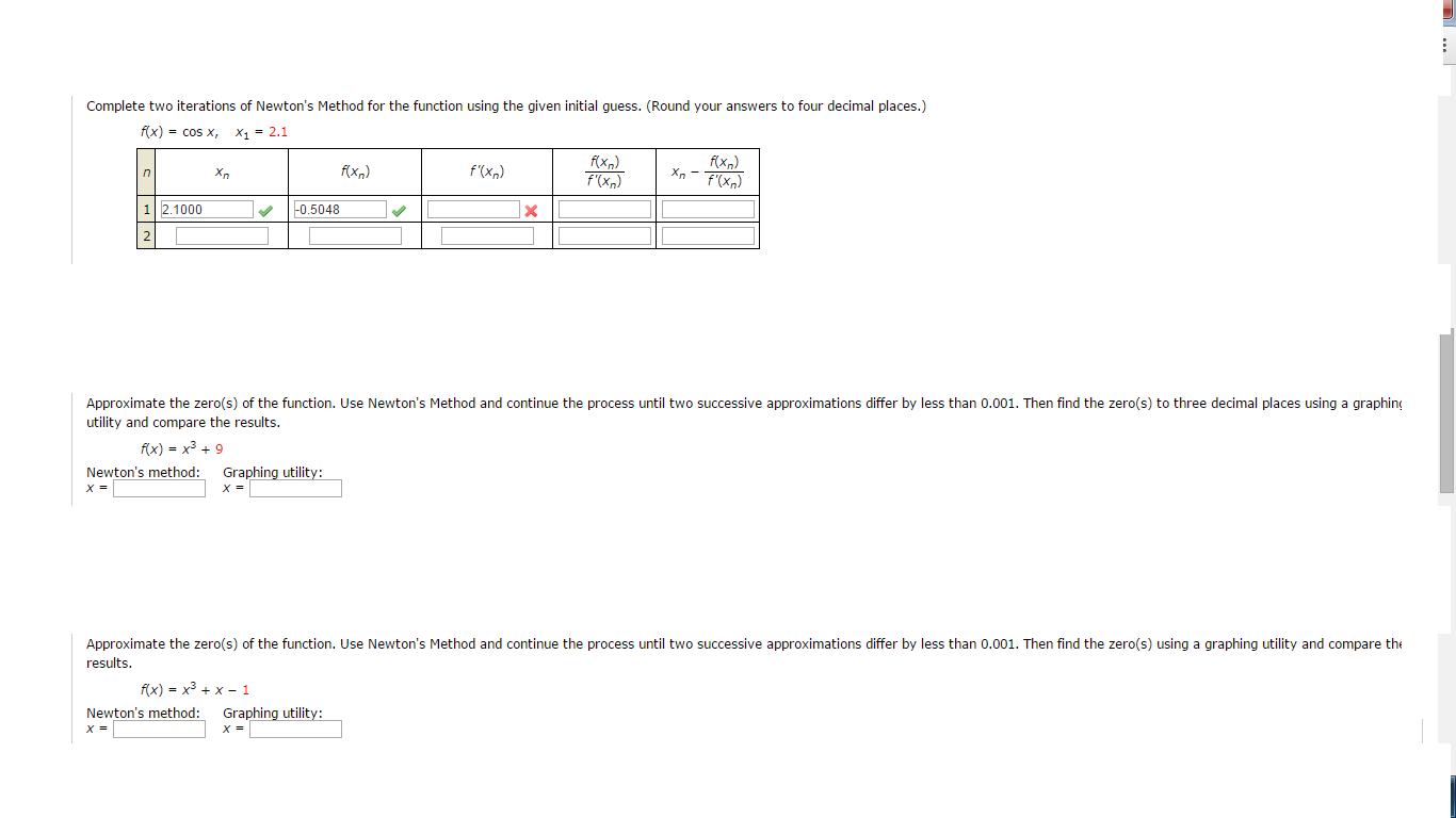 Solved Complete Two Iterations Of Newtons Method For The