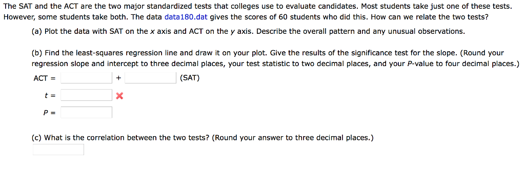 Solved The SAT and the ACT are the two major standardized | Chegg.com
