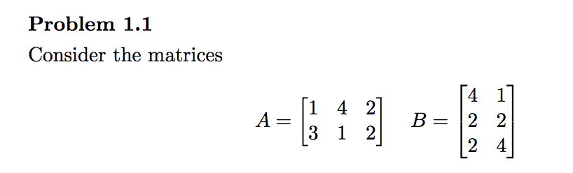 Solved Problem 1.1 Consider the matrices 3 4 2 3 B=22 | Chegg.com