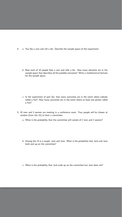 Solved You flip a coin and roll a die. Describe the sample | Chegg.com