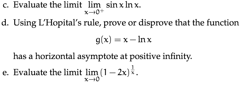 Solved Evaluate the limit lim_x rightarrow 0^+ sinx ln x. | Chegg.com