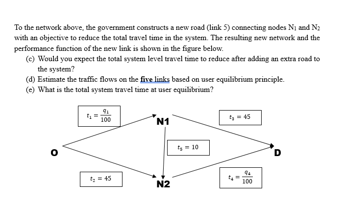 Solved Consider The Following Transportation Network With 